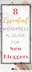 Essential WordPress Plugins For New Bloggers The Millennial SAHM