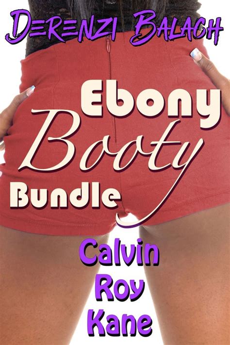 Ebony Booty Ebony Booty Bundle 1 Ebook Derenzi Balach