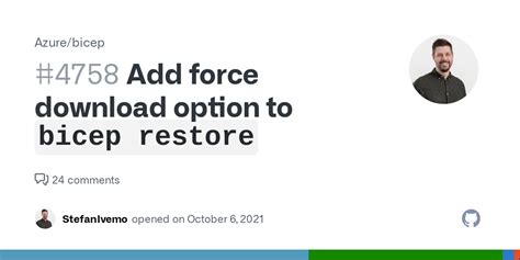Add Force Download Option To `bicep Restore` · Issue 4758 · Azure