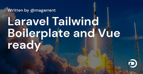 Laravel Tailwind Boilerplate And Vue Ready Devdojo