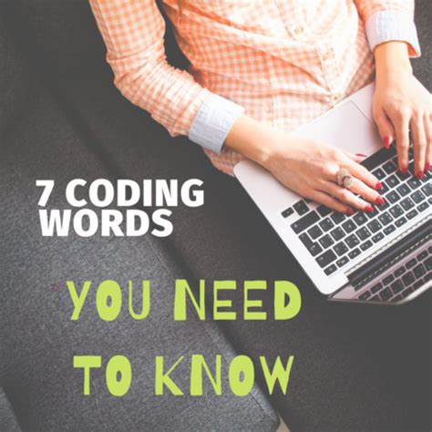 7 Coding Words You Need To Know Ask A Tech Teacher
