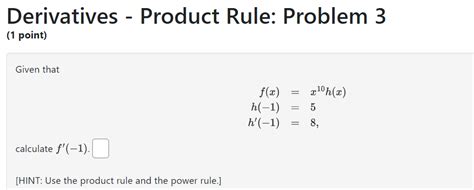Solved Derivatives Product Rule Problem 3 1 Point Given