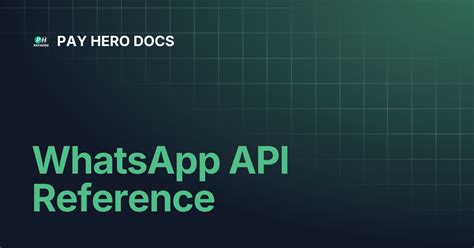 Whatsapp Api Reference Pay Hero Docs