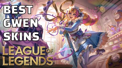 Best Gwen Skin In League Of Legends 2023 All Skins Ranked From Worst