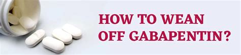 How To Wean Off Gabapentin Internationaldrugmart