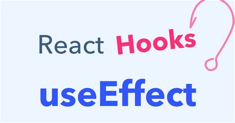 React基础： React Hook 钩子入门，react Hook 钩子要用法 Useeffect 实例 Just Code