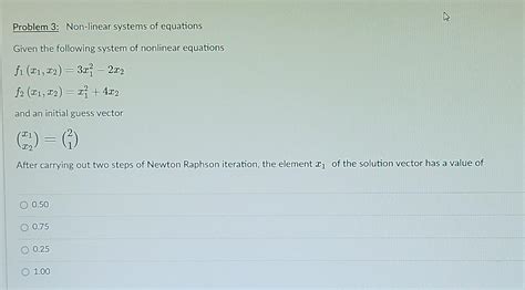 Solved Problem Non Linear Systems Of Equations Given The Chegg