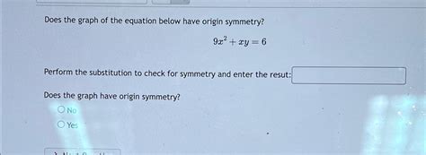 Solved Does The Graph Of The Equation Below Have Origin Solved Does The Graph Of The Equation Below Have Origin