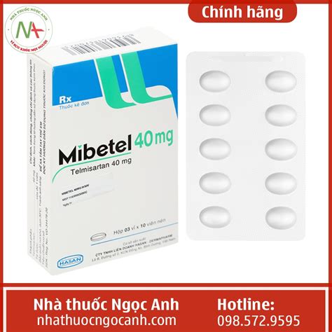 Thuốc Mibetel 40mg Có Tác Dụng Gì Giá Bao Nhiêu Mua ở đâu