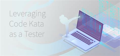 Leveraging Code Kata As A Tester Testrail