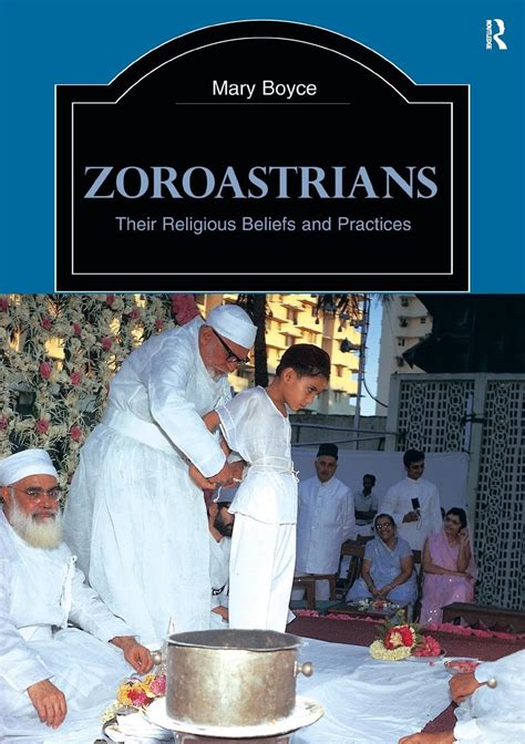 Zoroastrians The Library Of Religious Beliefs And