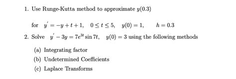 Solved Use Runge Kutta method to approximate y for ý Chegg com