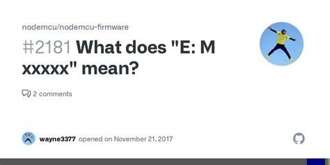 What Does E M Xxxxx Mean · Issue 2181 · Nodemcunodemcu Firmware · Github