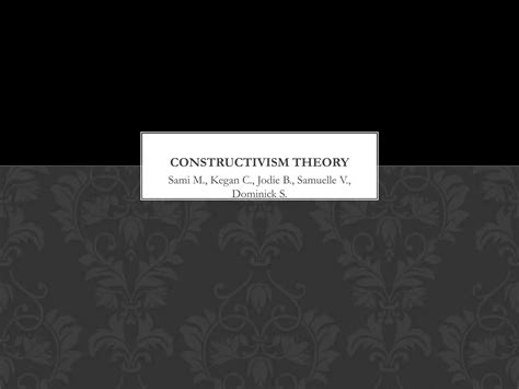 Constructivism Theory Pptx