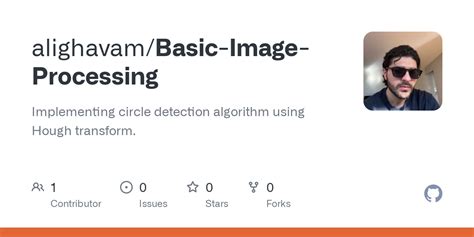 GitHub Alighavam Basic Image Processing Implementing Circle Detection Algorithm Using Hough
