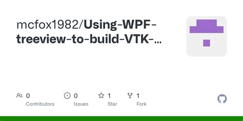 github mcfox1982 using wpf treeview to build vtk render pipeline