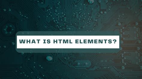 What Is Html Elements