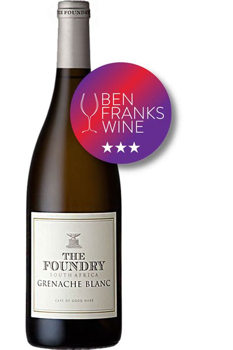 2019 Grenache Blanc The Foundry Tasting Note Ben Franks Wine