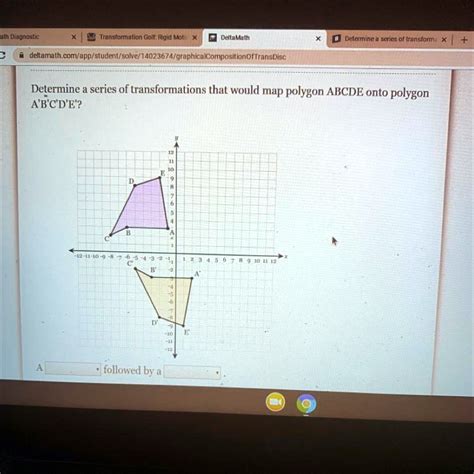 solved determine a series of transformations that would map polygon