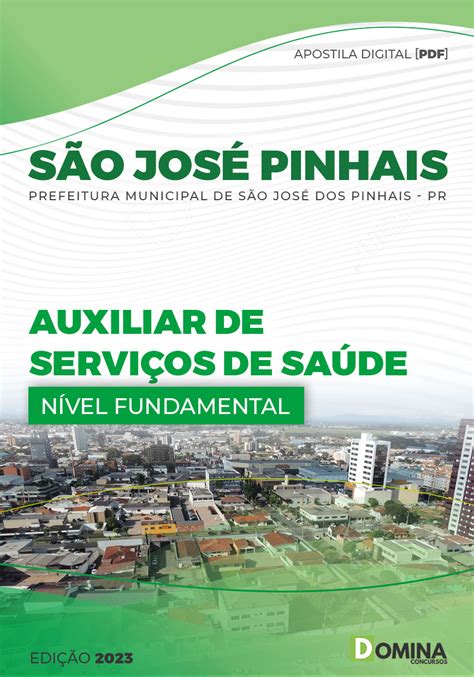 Apostila Pref São José Pinhais Pr 2023 Auxiliar Serviço Saúde Domina