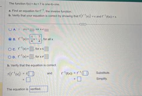 solved the function f x 4x 7 is one to one a find an