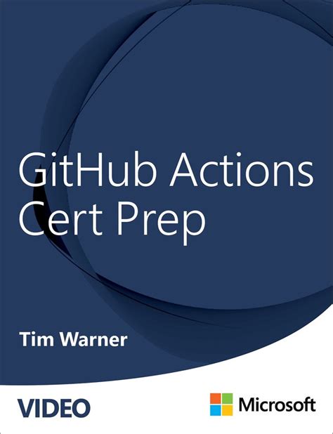 Github Actions Cert Prep Video Microsoft Press Store