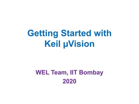 Getting Started With Keil Uvision 2020 Ppt
