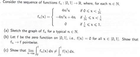 solved consider the sequence of functions fn [0 1]→r where