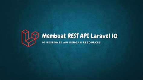 Membuat Rest Api Laravel 10 10 Menyesuaikan Response Api Dengan Resouces Youtube