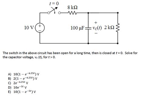 Solved The Switch In The Above Circuit Has Been Open For A Chegg