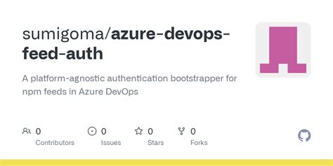 GitHub Sumigoma Azure Devops Feed Auth A Platform Agnostic