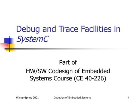 Ppt Debug And Trace Facilities In Systemc Powerpoint Presentation Free Download Id3288709