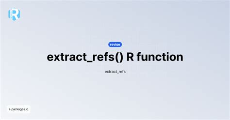 Extractrefs R Function From Revise R Packages