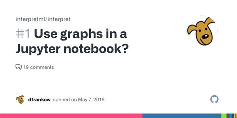Use Graphs In A Jupyter Notebook Issue 1 Interpretml Interpret