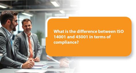 What Is The Difference Between The Iso 14001 And The Iso 45001
