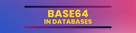 Base64 Encoding And Decoding In Sql Mysql And Sql Server B64encode
