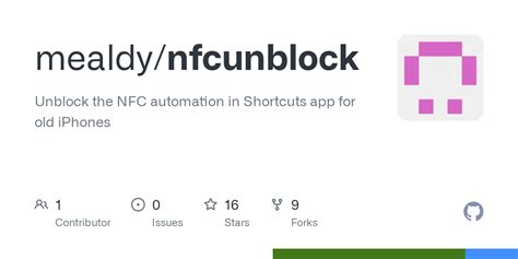 Github Mealdy Nfcunblock Unblock The Nfc Automation In Shortcuts App For Old Iphones