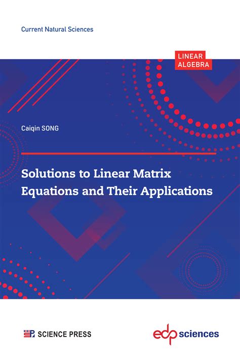 Solutions To Linear Matrix Equations And Their Applications Caiqin