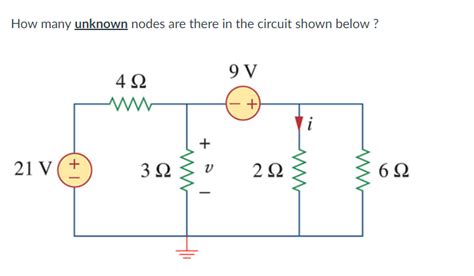 Solved How Many Unknown Nodes Are There In The Circuit Shown Chegg