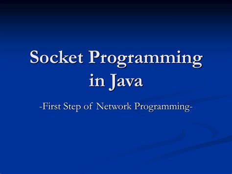 Ppt Socket Programming In Java Powerpoint Presentation Free Download