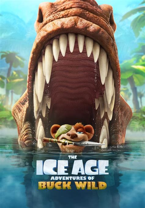 The Ice Age Adventures Of Buck Wild Streaming
