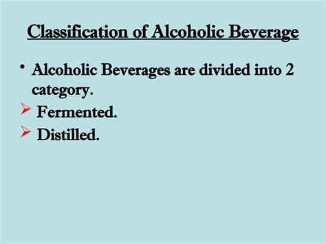 Alcoholic Beverage 1 Classification Of Abs Ppt