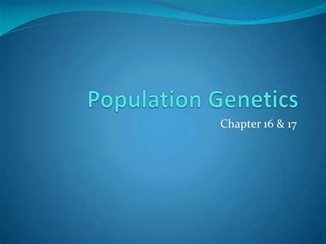 Ppt Population Genetics Powerpoint Presentation Free Download Id