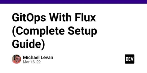 Donald Lutz On Linkedin Gitops With Flux Complete Setup Guide