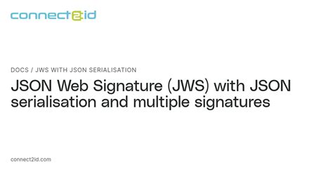 Jws With Json Serialisation · Docs · Connect2id