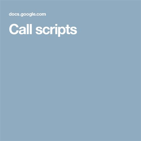 Call Scripts Script Call Docs Google Com
