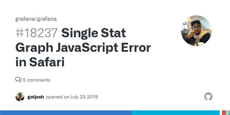 Single Stat Graph Javascript Error In Safari · Issue 18237 · Grafanagrafana · Github