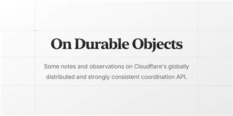 On Durable Objects Kevin Wangs Blog