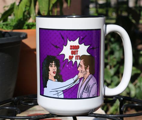 Moonstruck Snap Out Of It Hand Drawn Sublimated 15oz Mug Famous