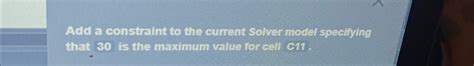 Solved Add A Constraint To The Current Solver Model